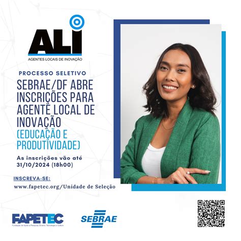 Sebrae DF abre inscrições para o Processo Seletivo ALI Agente Local de Inovação