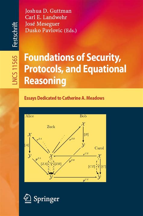 Foundations Of Security Protocols And Equational Reasoning Essays