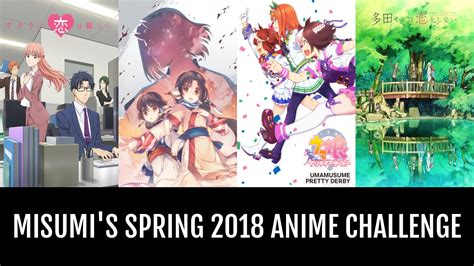 Misumis Spring 2018 Anime Challenge Anime Planet