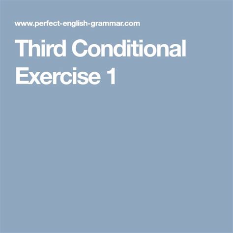Third Conditional Exercise 1