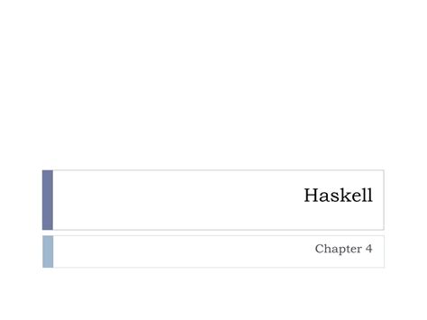 Ppt Haskell Powerpoint Presentation Free Download Id2630457