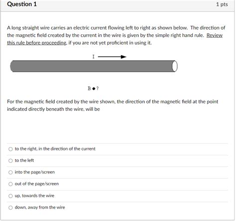 Solved Question 1 1 Pts A Long Straight Wire Carries An