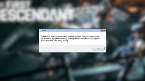 How To Fix The First Descendant Out Of Memory Error On Pc