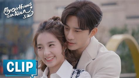 EP22 CLIP 方冷得知小七是为了完成任务来到地球外星女生柴小七2 My Girlfriend is an Alien S2