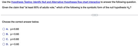 solved use the hypothesis testing identify null and