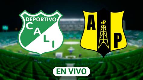 Deportivo Cali Vs Alianza Petrolera 🔴 En Vivo Liga Betplay 2023 2