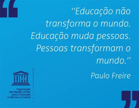 UNESCO no Brasil on Twitter Educação não transforma o mundo