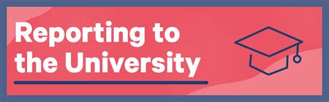 Reporting To The University