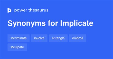 Implicate Synonyms 777 Similar Words And Phrases