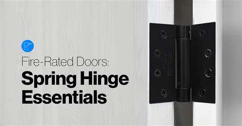 Fire Rated Doors Spring Hinge Essentials You Need To Know Pamex