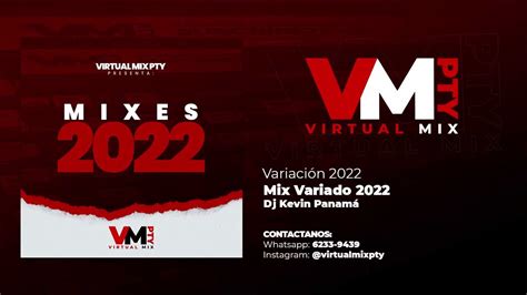 Mix Variado 2022 Dj Kevin PanamÁ Variación Mix 2022 Youtube