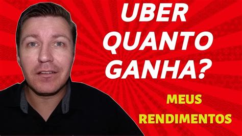 Uber Quanto Ganha Uber Quanto Ganha Por Dia Hora 2019 Youtube