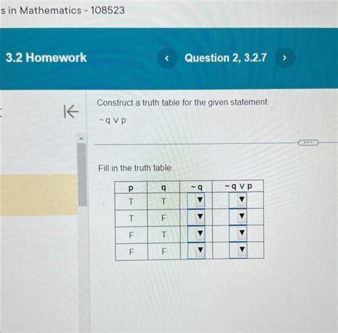 Solved Construct A Truth Table For The Given Statement ∼q∨p