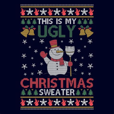 This Is My Ugly Christmas Sweater Ugly Christmas Sweater Designs
