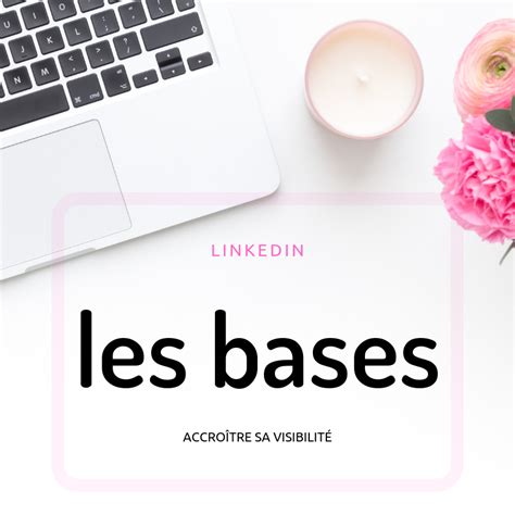 Formation Linkedin Les Bases Rosie Delorme