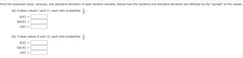 Solved Find The Expected Value Variance And Standard Chegg