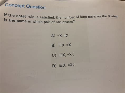 Solved If The Octet Rule Is Satisfied The Number Of Lone Chegg Com