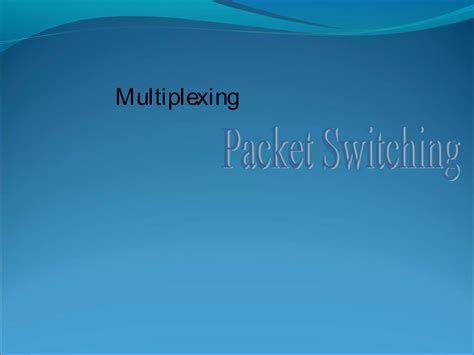 8 Packet Switching Ppt
