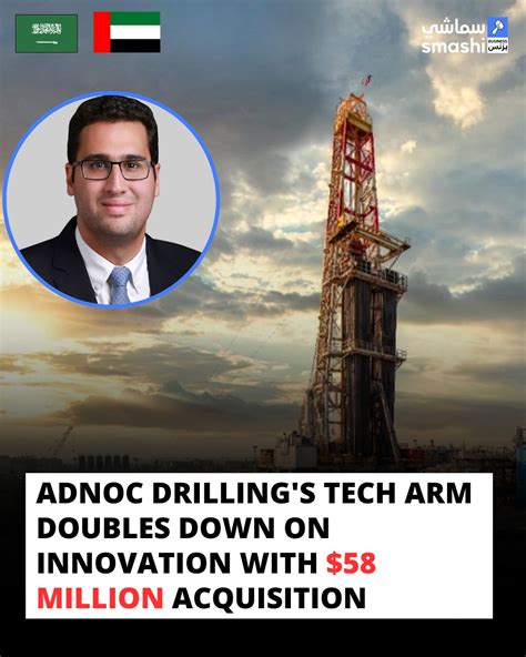 Adnoc Drillings Tech Platform Makes Strategic Acquisition Smashi Business Posted On The Topic
