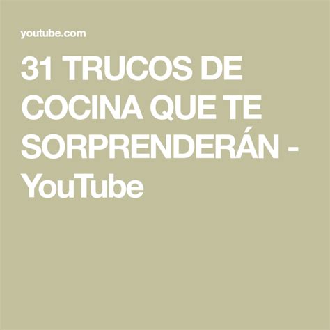 31 Trucos De Cocina Que Te SorprenderÁn Youtube