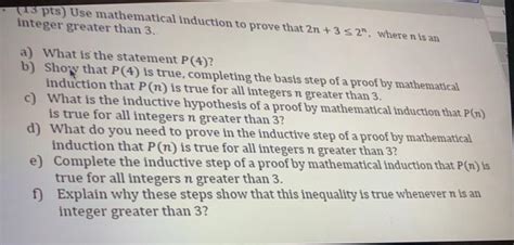 Solved 115 Pts Use Mathematical Induction To Prove That 2n