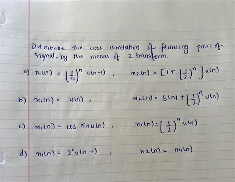 Solved Determine The Cross Correlation Of Following Pairs Of Chegg