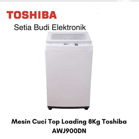 Jual Mesin Cuci Toshiba 1 Tabung Top Loading Awj 900 Shopee Indonesia