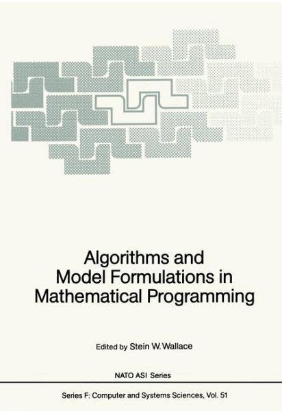 Algorithms And Model Formulations In Mathematical Programming Fachbuch Bücherde