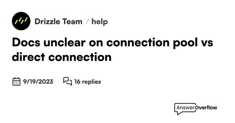 Docs Unclear On Connection Pool Vs Direct Connection Drizzle Team