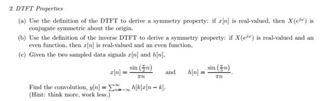 solved 2 dtft properties a use the definition of the dtft