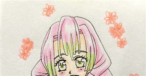 鬼滅の刃 初描き蜜璃ちゃん Mizuhoのイラスト Pixiv
