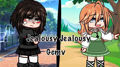 Jealousy Jealousy Gcmvgcvm Youtube