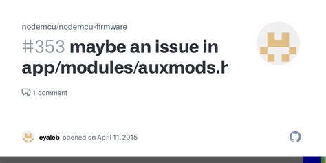 Maybe An Issue In App Modules Auxmods H Issue Nodemcu Nodemcu Firmware GitHub