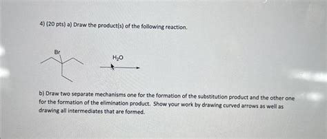 Solved 4 20pts A Draw The Products Of The Following