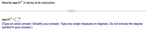 Solved Rewrite Csc61 In Terms Of Its Cofunction Csc61 Chegg Com