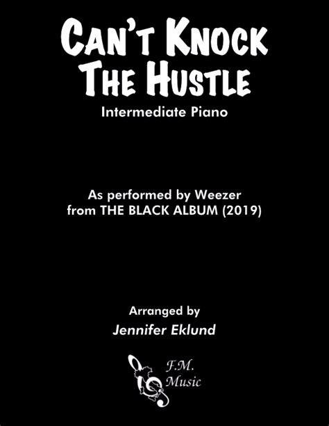 Can T Knock The Hustle Intermediate Piano By Weezer F M Sheet Music Pop Arrangements By