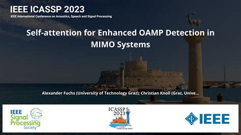Self Attention For Enhanced Oamp Detection In Mimo Systems Ieee