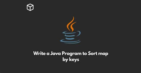Write A Java Program To Sort Map By Keys Programming Cube