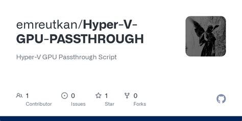 Github Emreutkanhyper V Gpu Passthrough Hyper V Gpu Passthrough Script