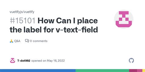 How Can I Place The Label For V Text Field · Vuetifyjs Vuetify