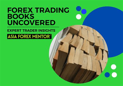 Forex Trading Books Uncovered Essential Reads For Trader Learn To Trade Forex • Best Forex