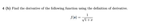 Solved B Find The Derivative Of The Following Function