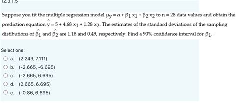 Solved Suppose You Fit The Multiple Regression Model