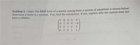 solved problem 2 10pt the rref form of a matrix coming