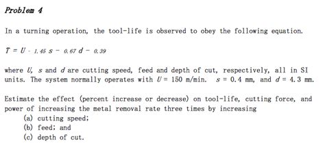 Problem In A Turning Operation The Tool Life Is Chegg