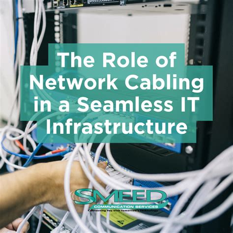 The Role Of Network Cabling In A Seamless It Infrastructure Smeed