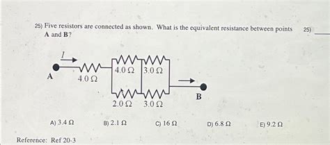 Solved Five Resistors Are Connected As Shown What Is The