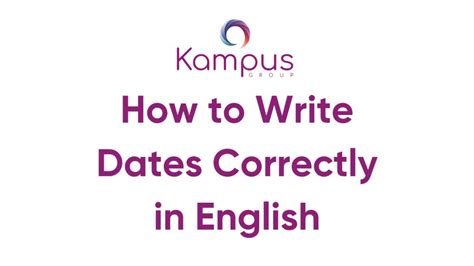 How To Write Dates Correctly In English Kampus Group Nigeria