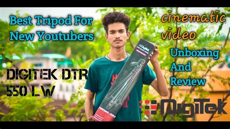 Best Tripod For Youtube Videos Digitek Dtr 550 Lw Unboxing And