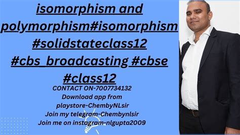 Isomorphism And Polymorphism Isomorphism Solidstateclass12 Cbs Broadcasting Cbse Class12